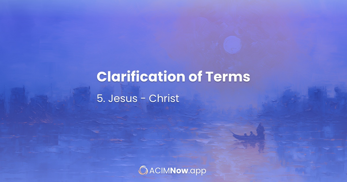 ACIM 5. Jesus - Christ
