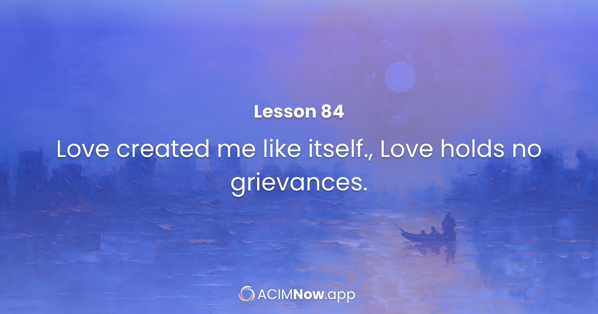 ACIM Review Lesson(s): 67 and 68