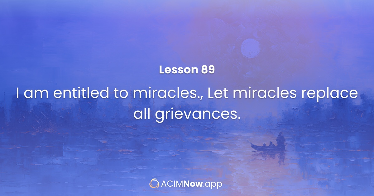 ACIM Review Lesson(s): 77 and 78